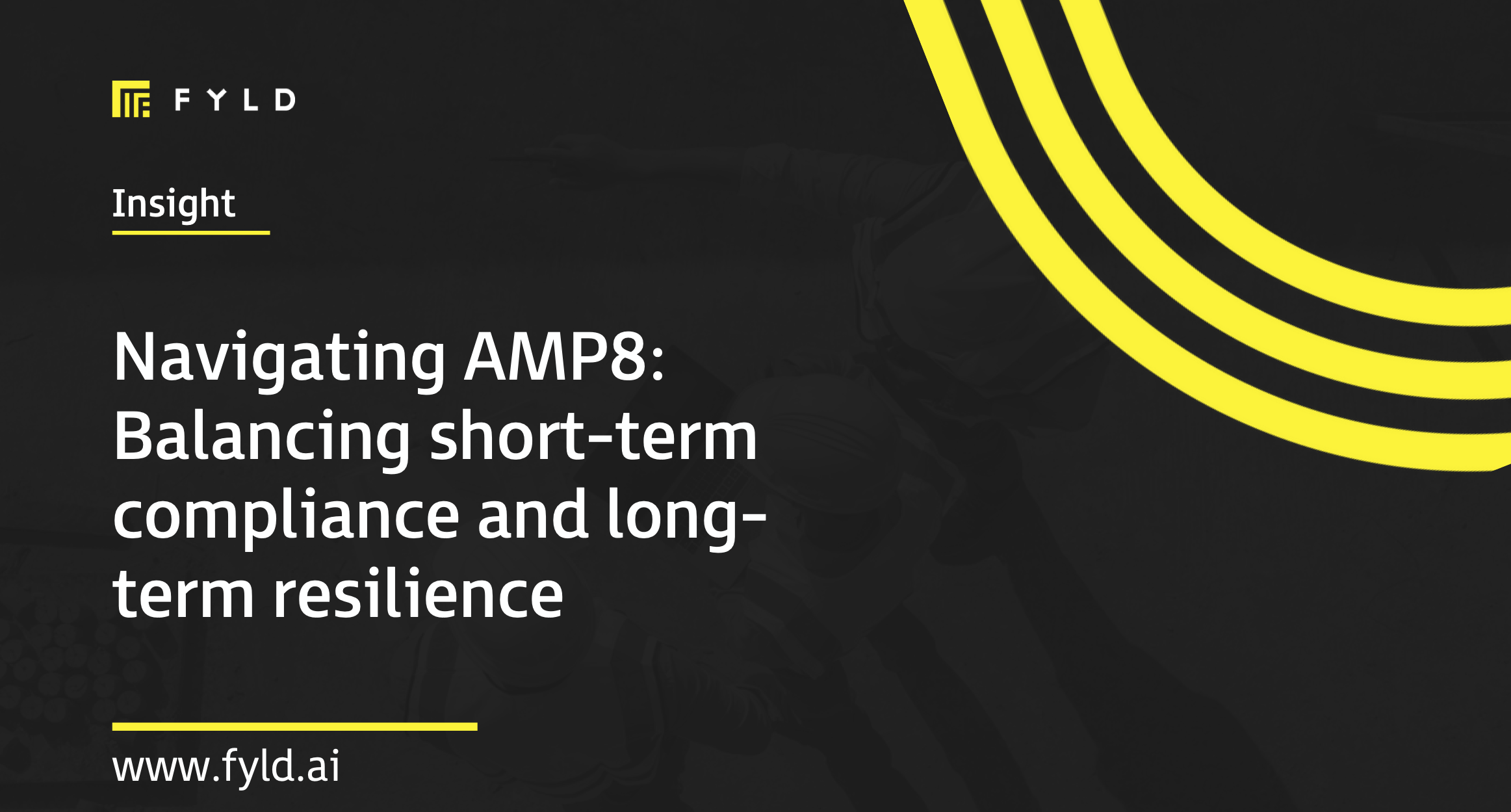 Navigating AMP8: Balancing short-term compliance and long-term resilience