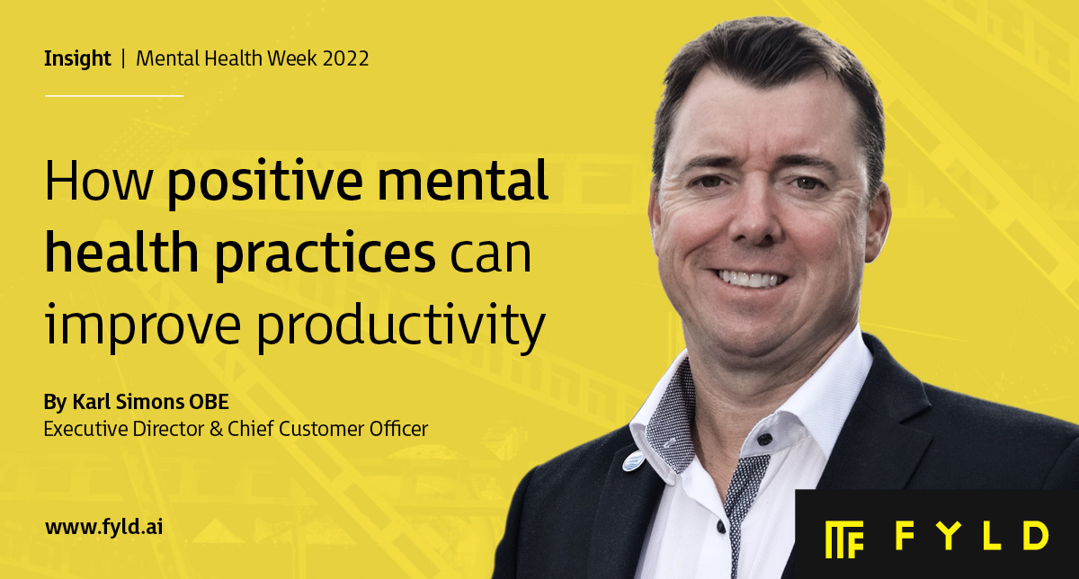 Mental Health Week How Positive Mental Health Practices Can Improve Productivity Fyld